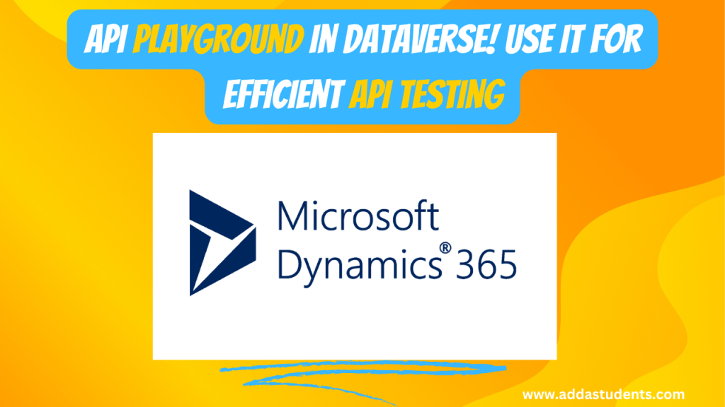 What's API Playground in Dataverse and How to Use It for Efficient API ...