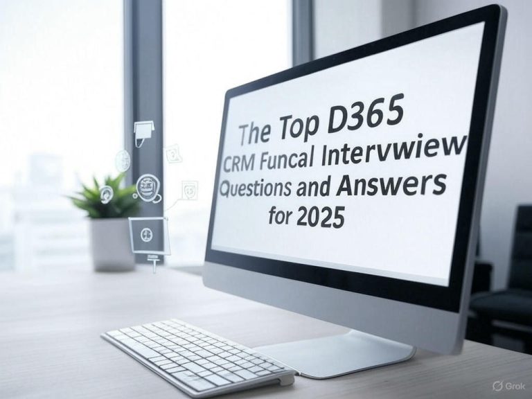 Top 20 Functional Interview Questions for D365 CRM Professionals in ...